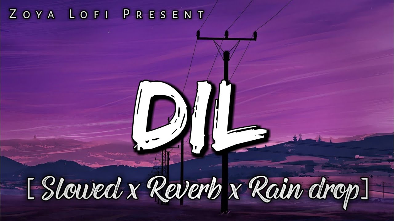 Dil ( Slowed x Reverb x Rain drop) Shreya Ghoshal. Lo-fi music lovers ...
