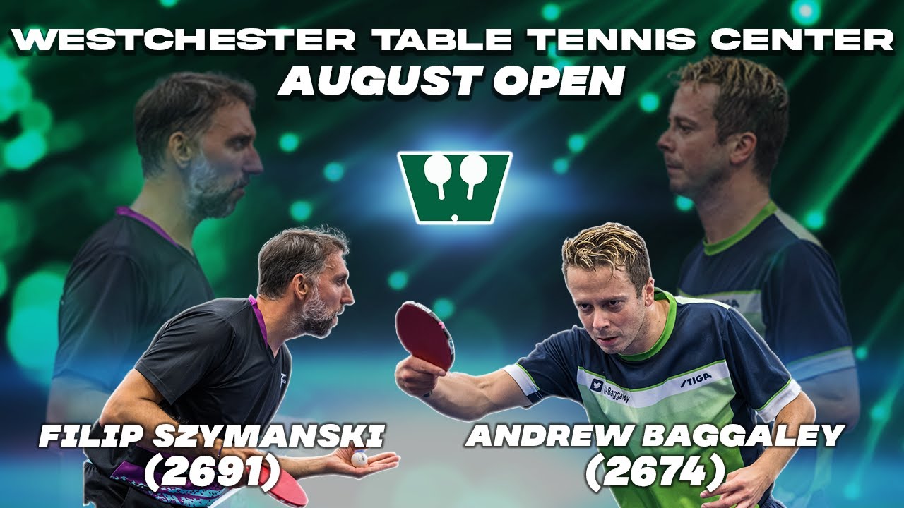 Andrew Baggaley VS. Filip Szymanski Westchester Table Tennis Center ...