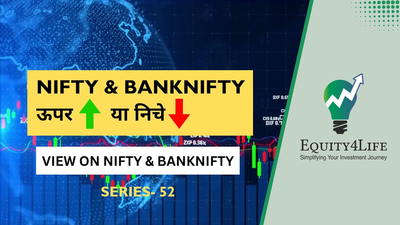 View, Levels & Trading Plan On #Nifty & #BankNifty | Series-52 | AUGUST'23 | #Equity4Life - YouTube