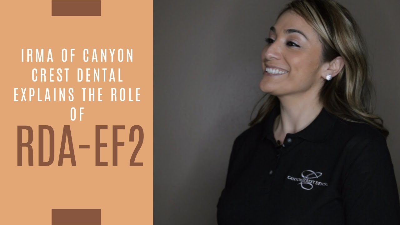 Canyon Crest Dental | The Importance Of An RDA-EF2 - YouTube