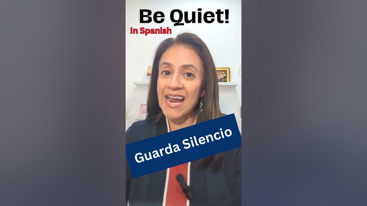 How To Say BE QUIET In Spanish Learn Spanish YouTube how-to-say-be-quiet-in-spanish-learn-spanish-youtube