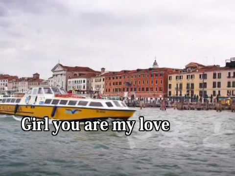 Girl  you are my love