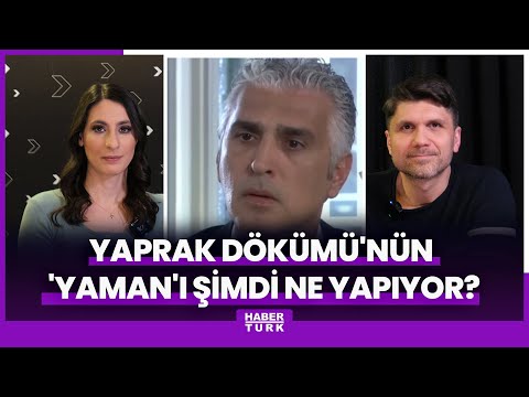 'Yaprak Dökümü'nün 'Yaman'ı Bülent Fil şimdi nerede, ne yapıyor?