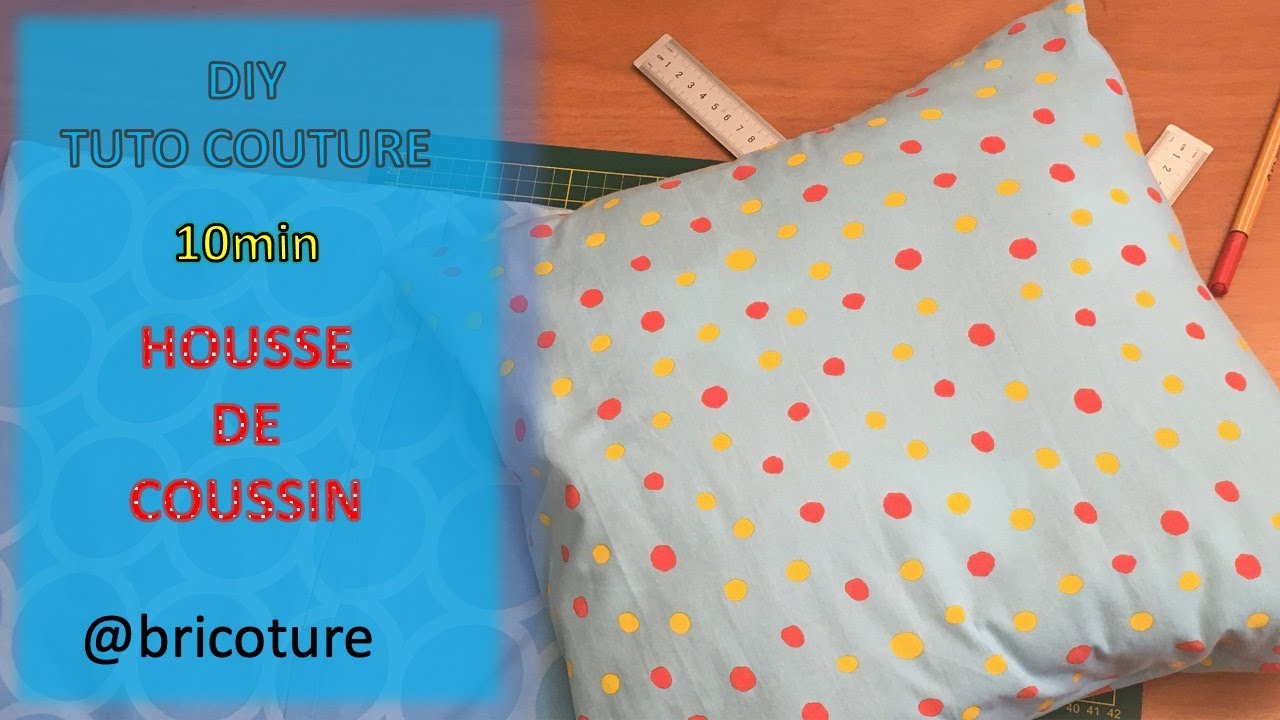 024 - Housse de Coussin - Tuto Super Facile pour débutant - Taie ...