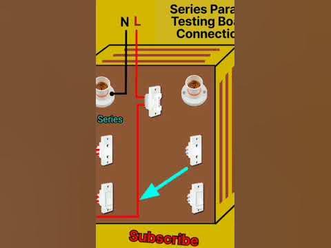 Series parallel testing board connection video - YouTube