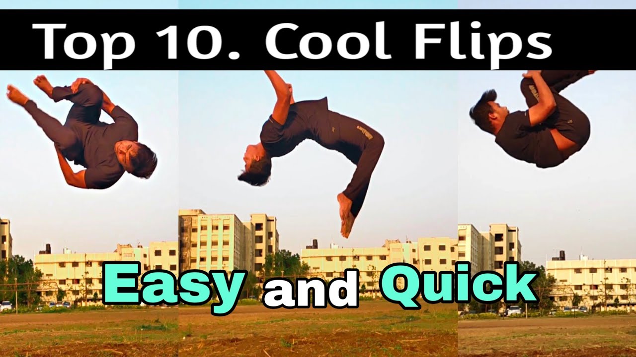Top 10 Cool Flips (Easy and Quick) - YouTube