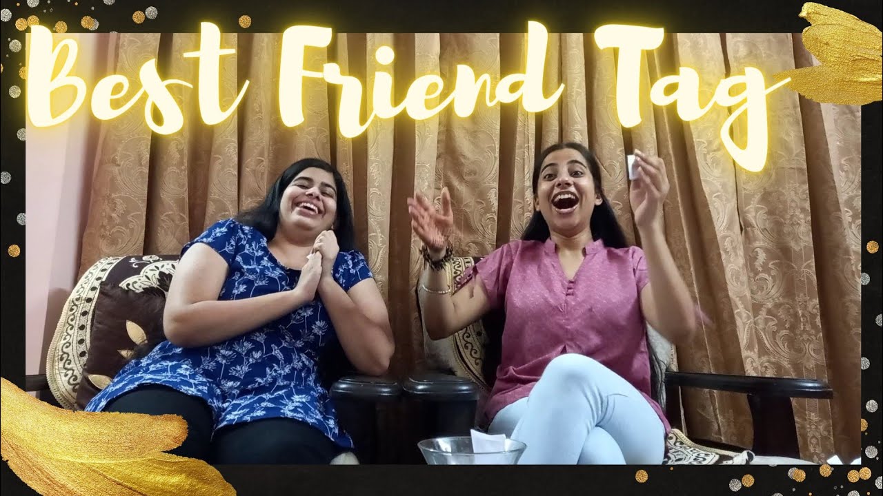 BEST FRIEND TAG!! | All secrets out 😅😂 | How well do we know each other ...