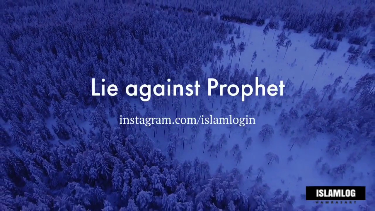 Hadith series 30 : Lie against Prophet - YouTube