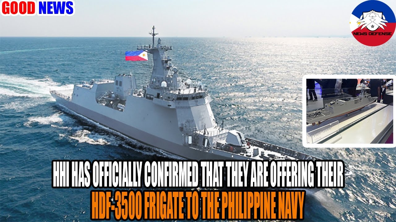 "Philippine Navy's Next Big Warship? HHI Offers HDF-3500 Frigate ...