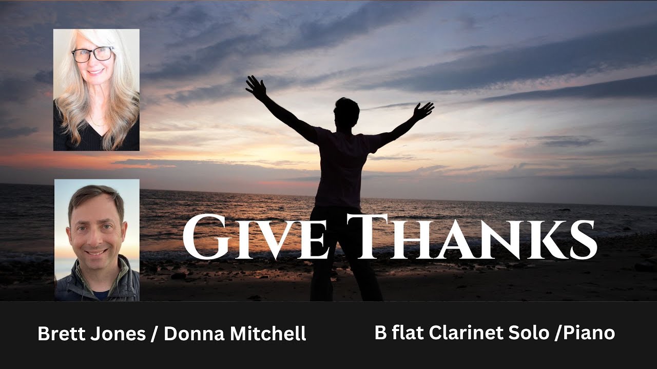 Give Thanks | Collaboration with Brett Jones | sheet music - YouTube