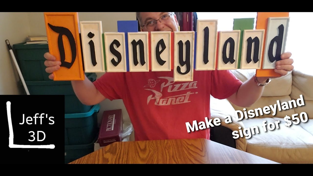 3d Printed Disneyland Sign - YouTube