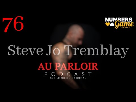 Épisode #76 - Steve Jo Tremblay