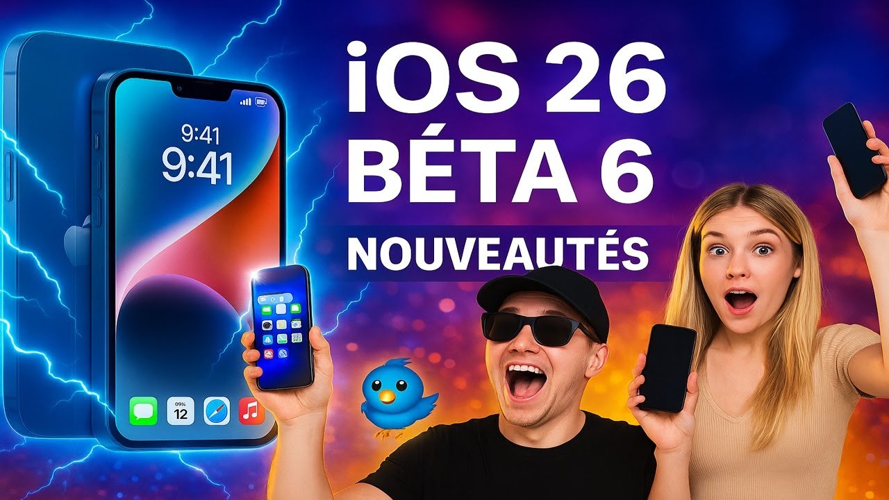 iOS 26 beta 6 dèjà disponible : Quelles nouveautés vont vous surprendre ...