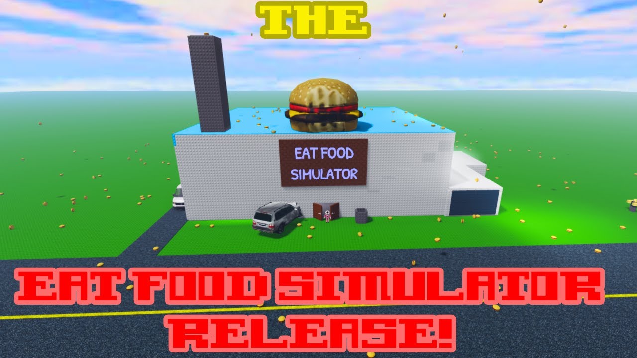 My New Game EAT FOOD SIMULATOR RELEASED! - YouTube