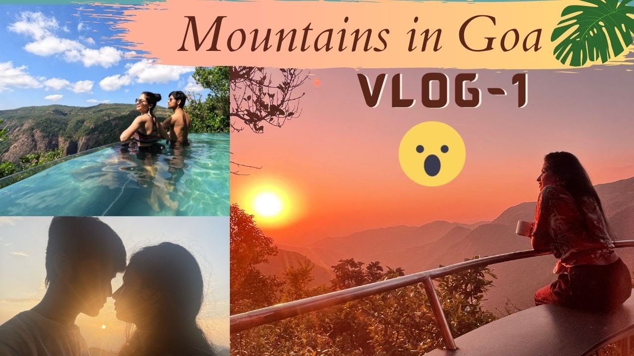 Mountains In Goa 🏖😎 || Goa Vlog, part-1 || #travelvlog # ...