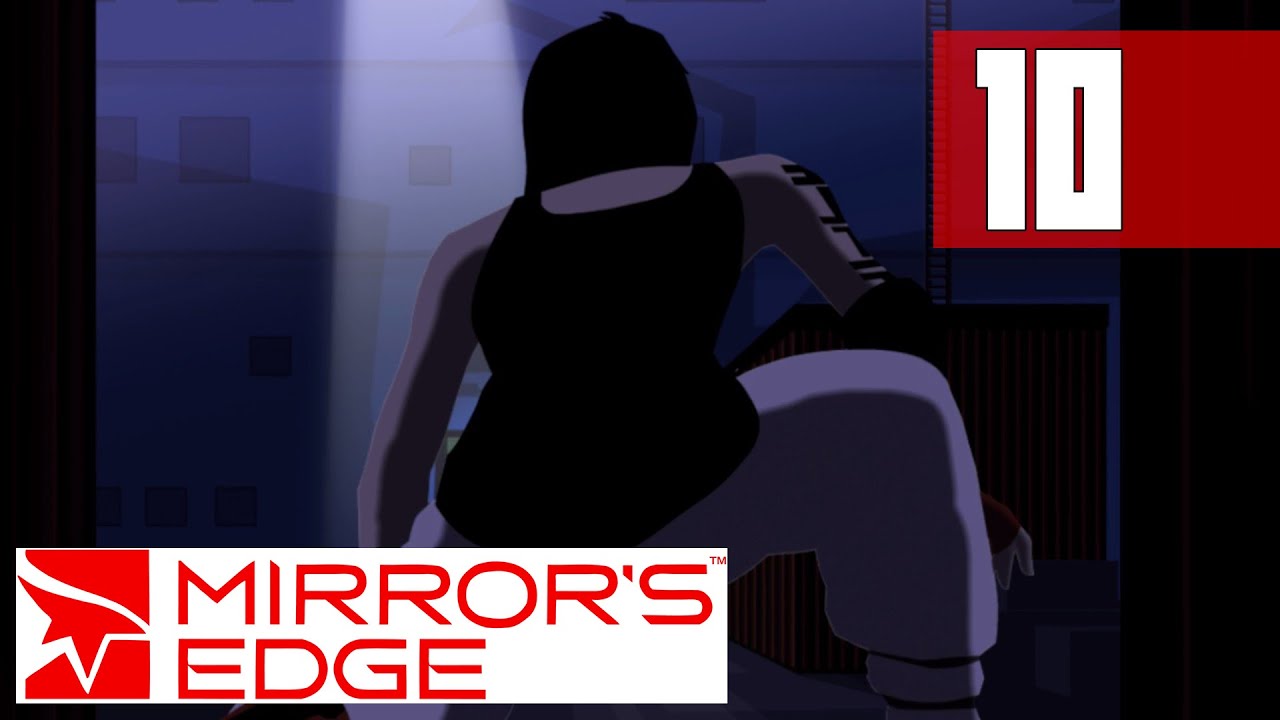 Mirror's Edge - Chapter 8 - Kate [Walkthrough PC PhysX HD] - YouTube