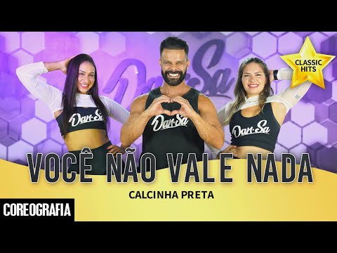 Você Não Vale Nada - Calcinha Preta - Dan-Sa / Daniel Saboya (Coreografia)