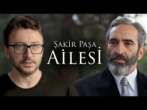 KAYINPEDER & GELİN AŞKI - ŞAKİR PAŞA AİLESİ İNCELEMESİ