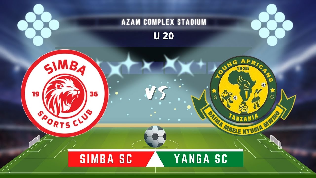 𝐋𝐈𝐕𝐄🔴:SIMBA SC VS YANGA SC U 20 | AZAM COMPLEX - YouTube