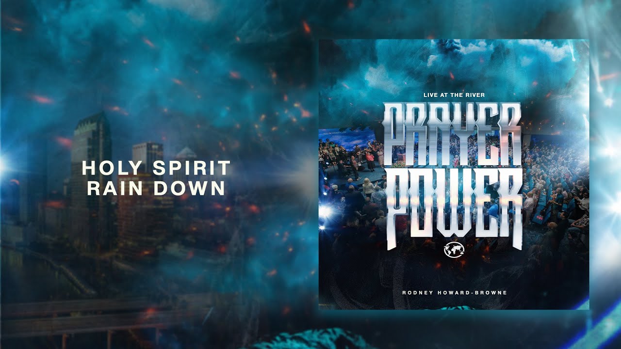 "Holy Spirit Rain Down" | Prayer Power: Live from the River - YouTube