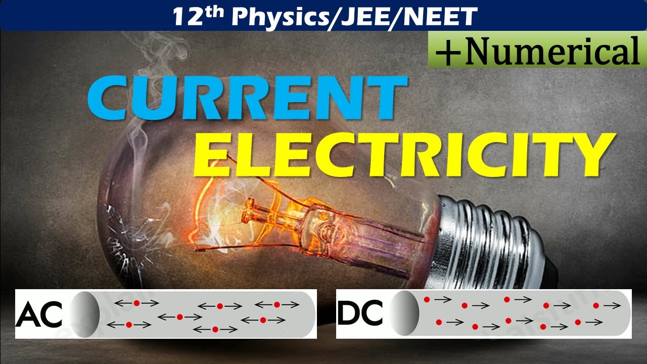 Current Electricity || Class 12 Physics || JEE/NEET || Part 1 - YouTube