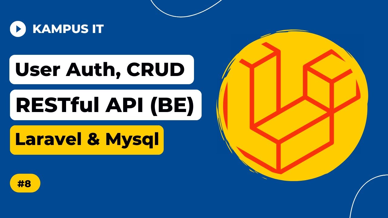 #8 User Auth, CRUD dan RESTful API (Backend) Laravel - Menampilkan User ...