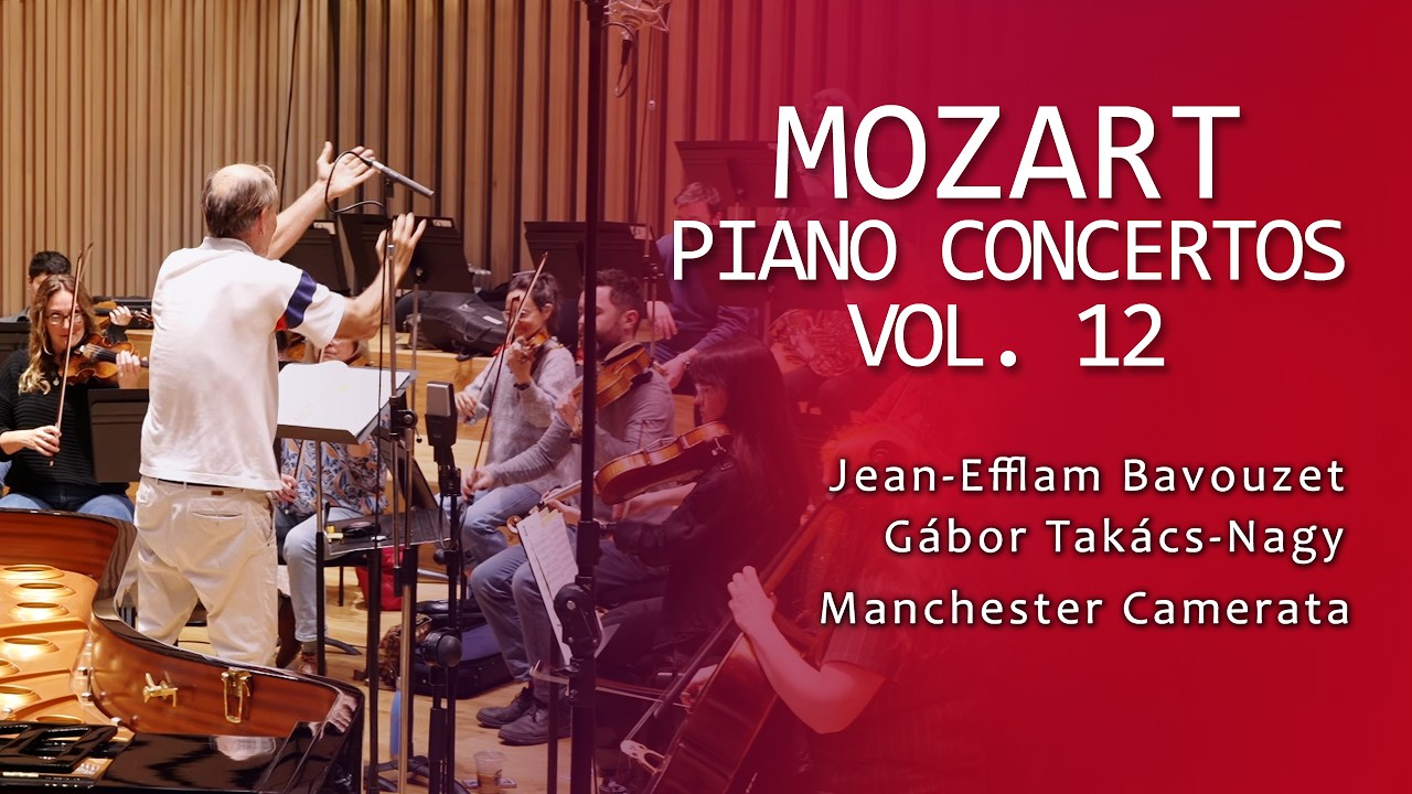 Mozart - Piano Concertos, Vol. 12 | Jean-Efflam Bavouzet | Gábor Takács ...