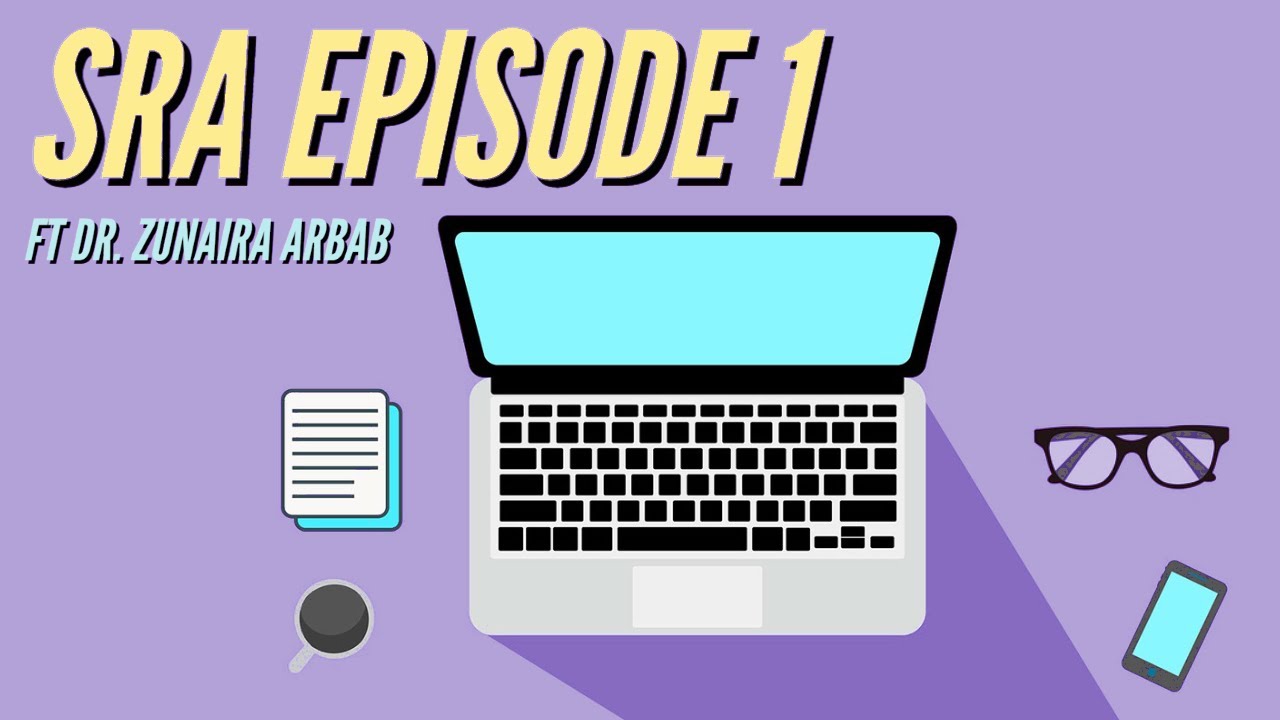 Basics & Importance of Research - SRA Webinar Ft Dr. Zunaira Arbab ...