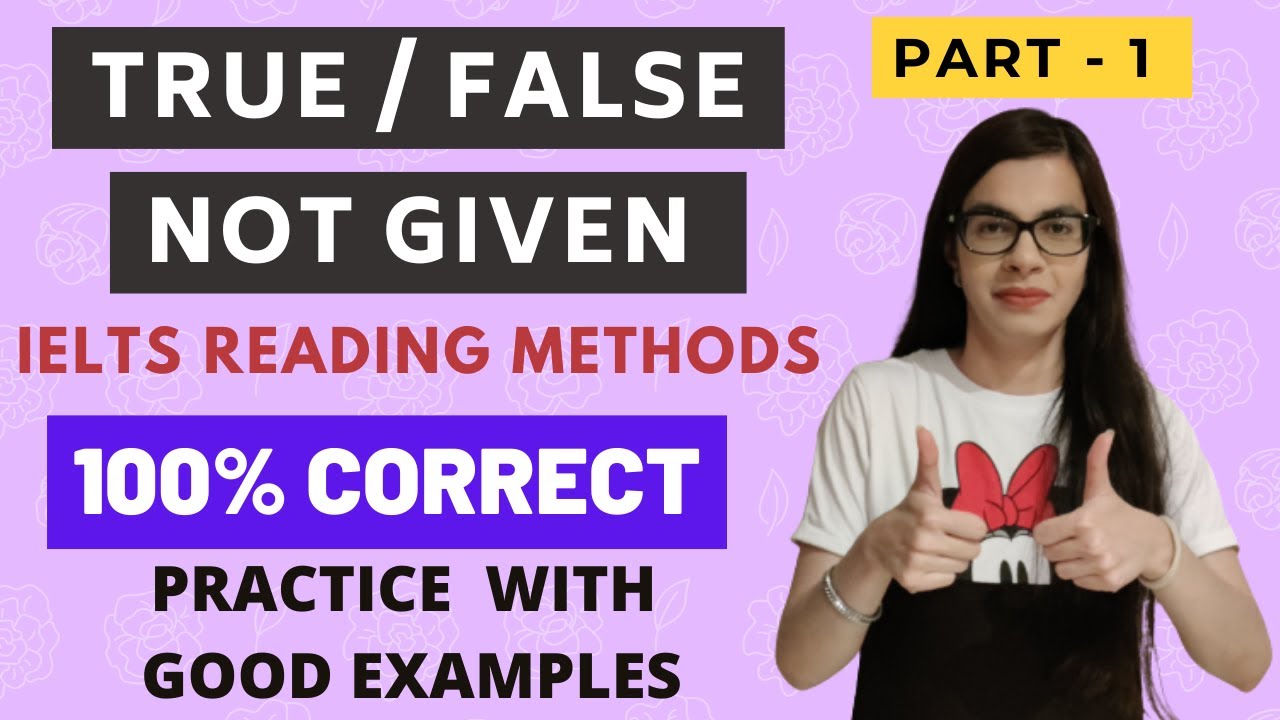 IELTS Reading True False Not Given Tips | Practice with Examples | Full ...