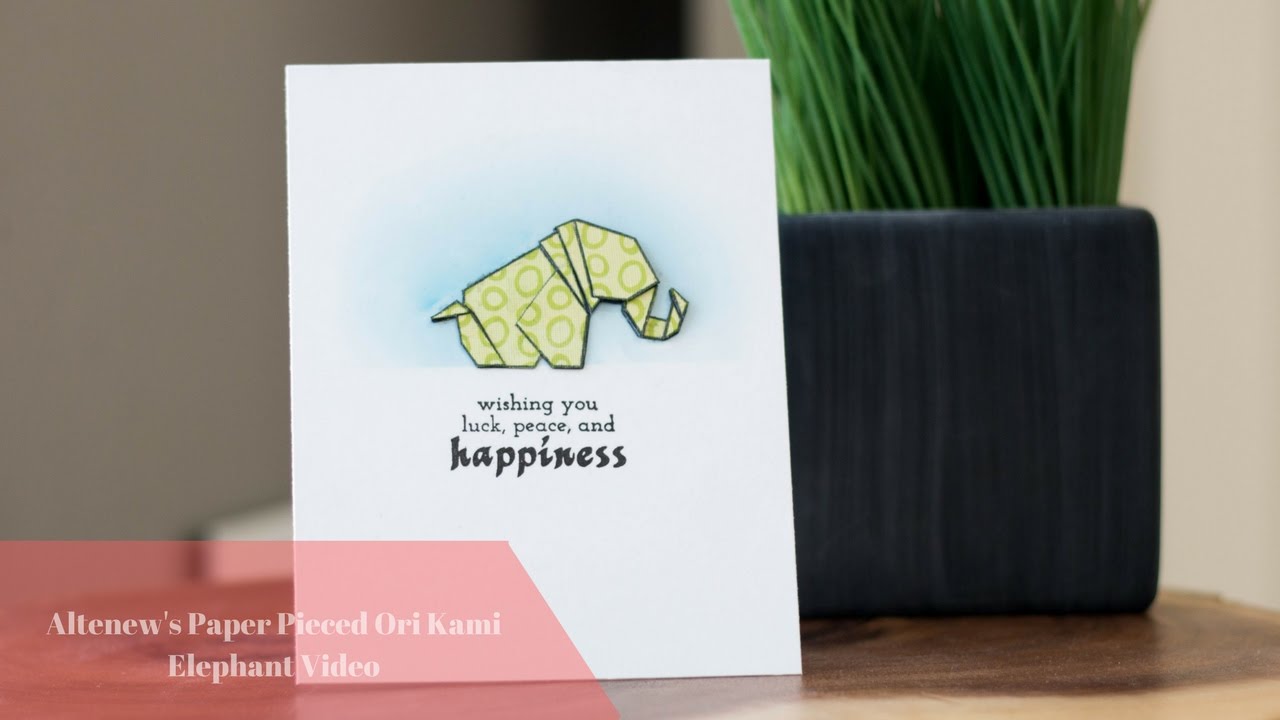 Altenew Paper Pieced Ori Kami Elephant Video - YouTube