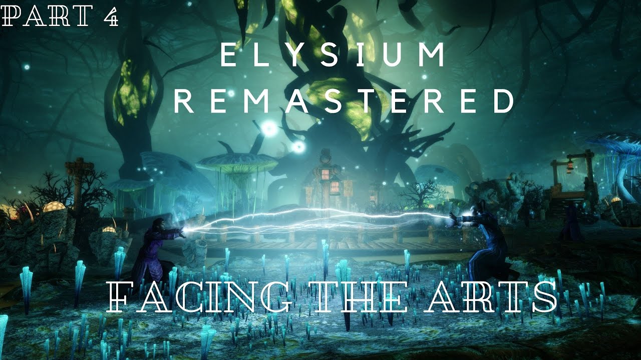 Let's Play Elysium Remastered Part 4 - Facing The Arts (Pure Mage ...