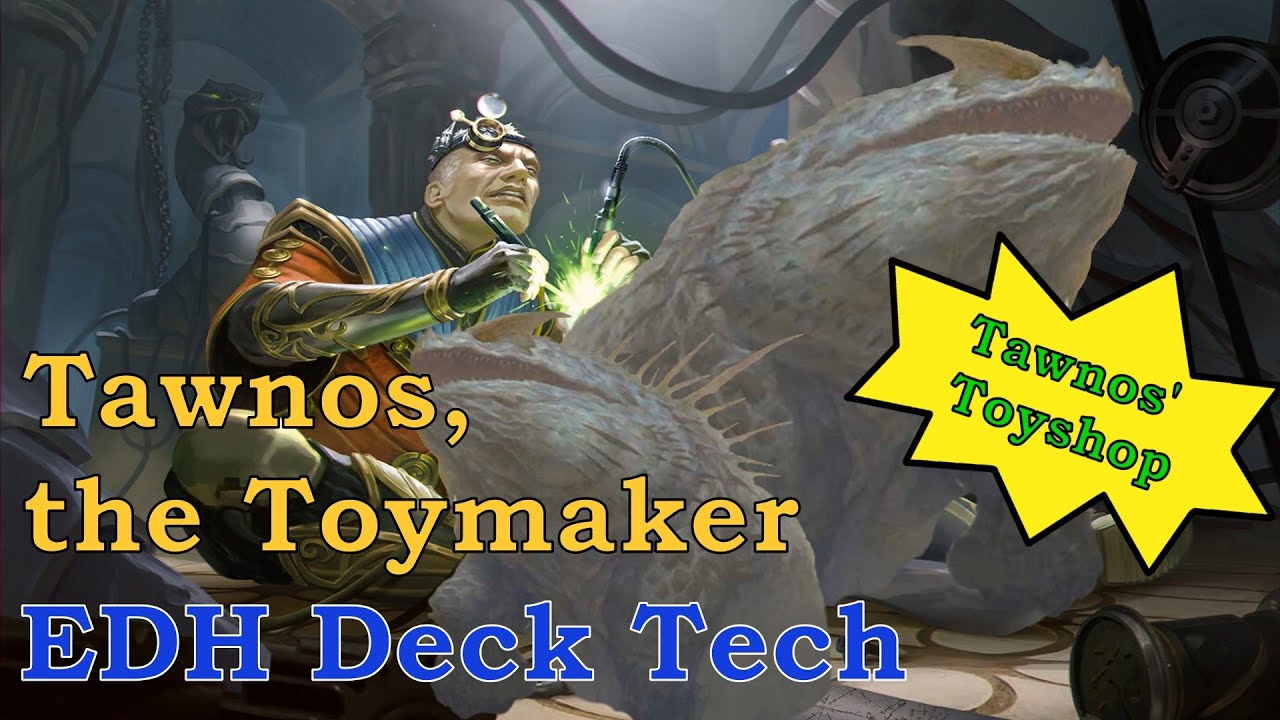 Tawnos, the Toymaker EDH Deck Tech | Brothers' War MTG - YouTube