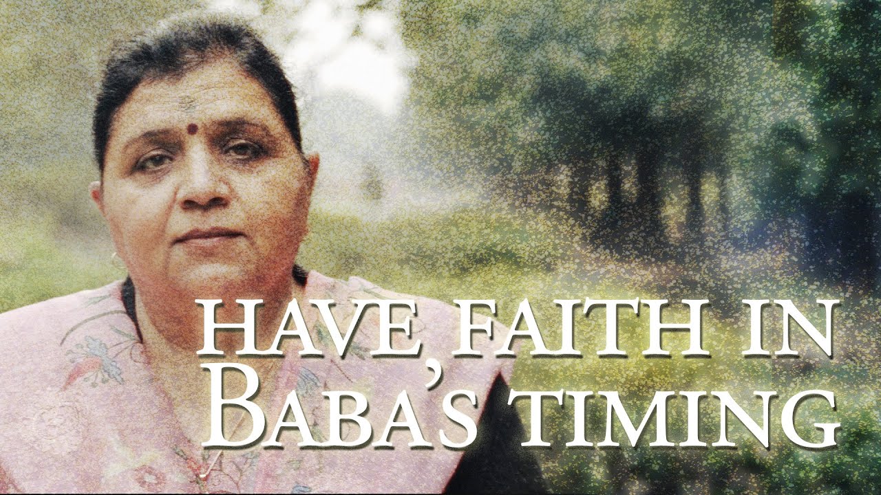 Have Faith in Baba's Timing - YouTube