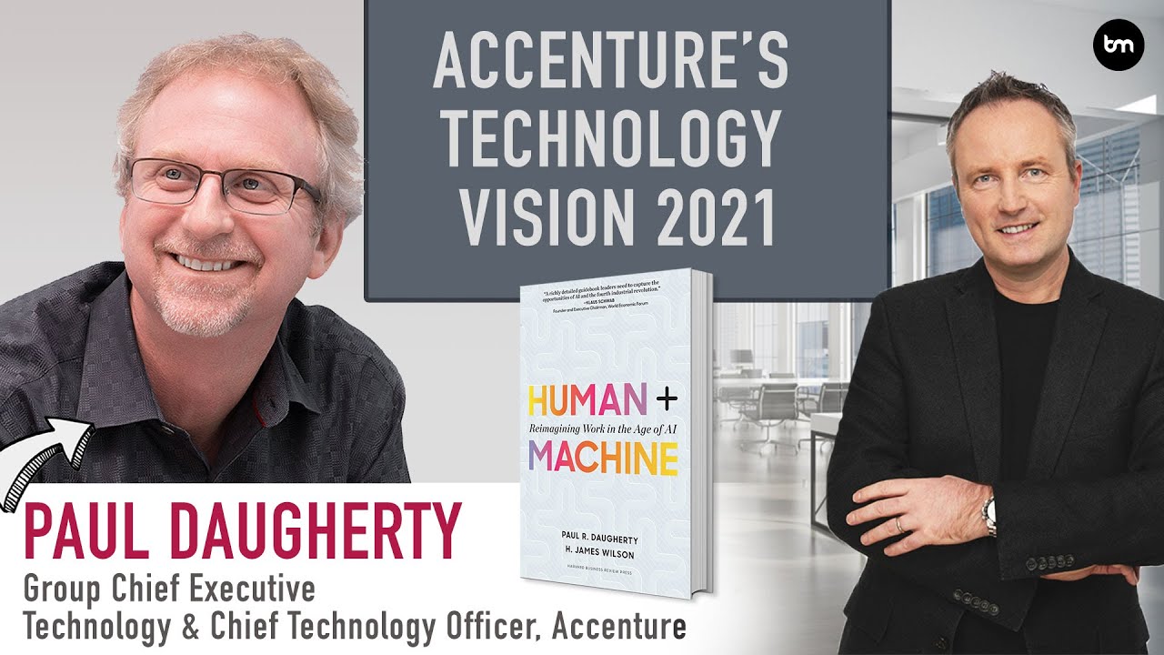 Accenture's Technology Vision 2021 - With Paul Daugherty from Accenture ...