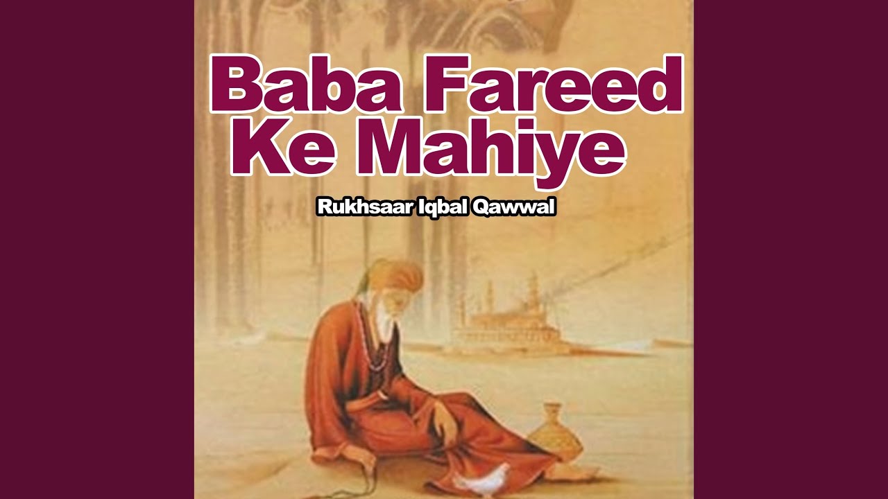 Baba Fareed Ke Mahiye - YouTube