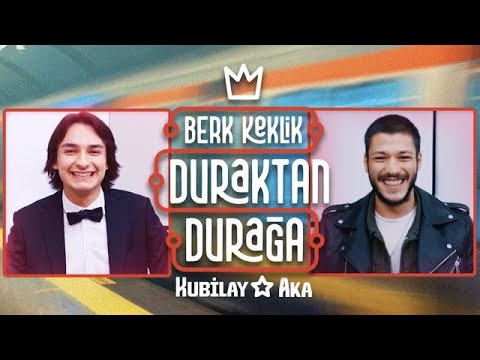 Duraktan Durağa 1.Bölüm Konuk: Kubilay Aka