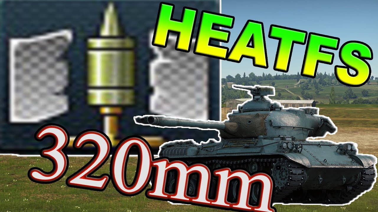HEATFS Penetration 320 mm Tayp61 tank (War Thunder GamePlay) - YouTube