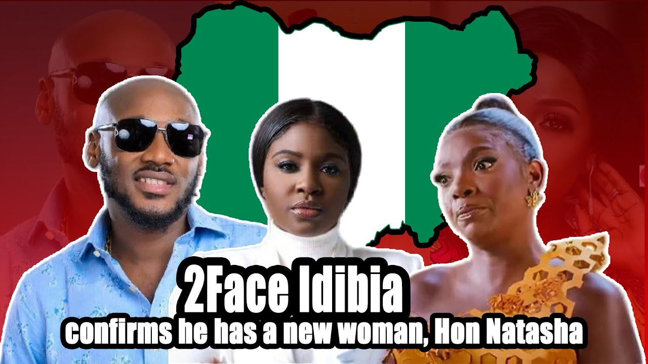 2Face Idibia confirms he has a new woman, Hon Natasha - YouTube