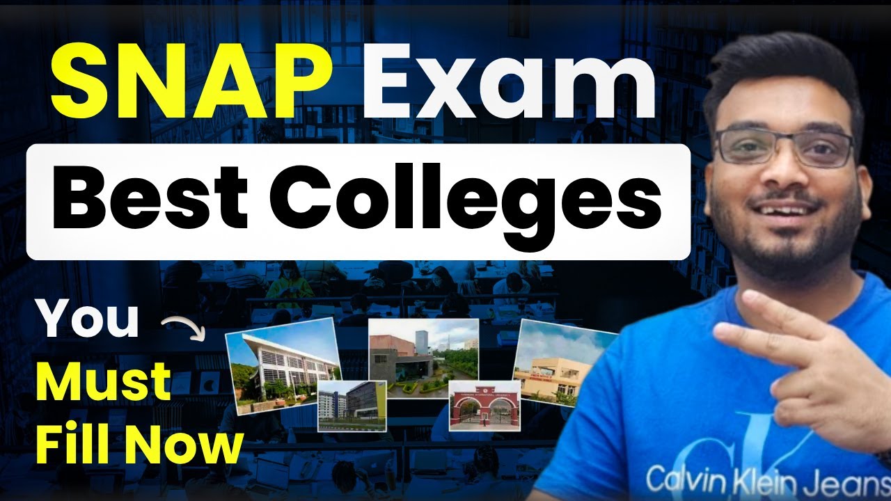 SNAP Exam Best Colleges you Must Fill NOW - YouTube