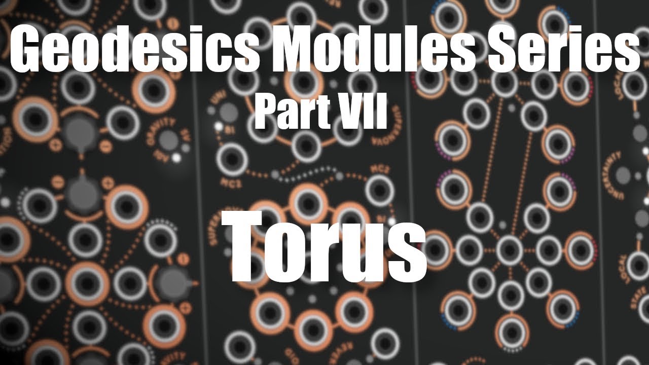 Geodesics Modules Series Part 7 - Torus - YouTube