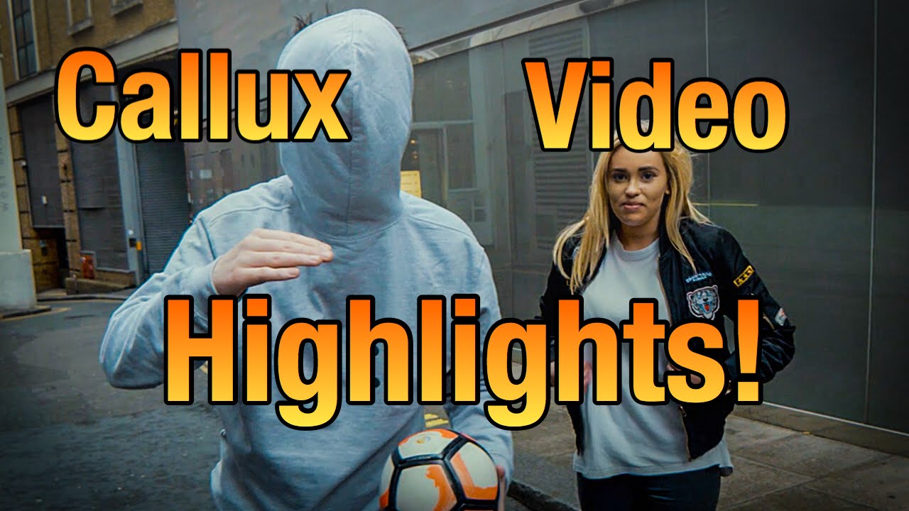 CALLUX VIDEO HIGHLIGHTS! (EDIT) - YouTube
