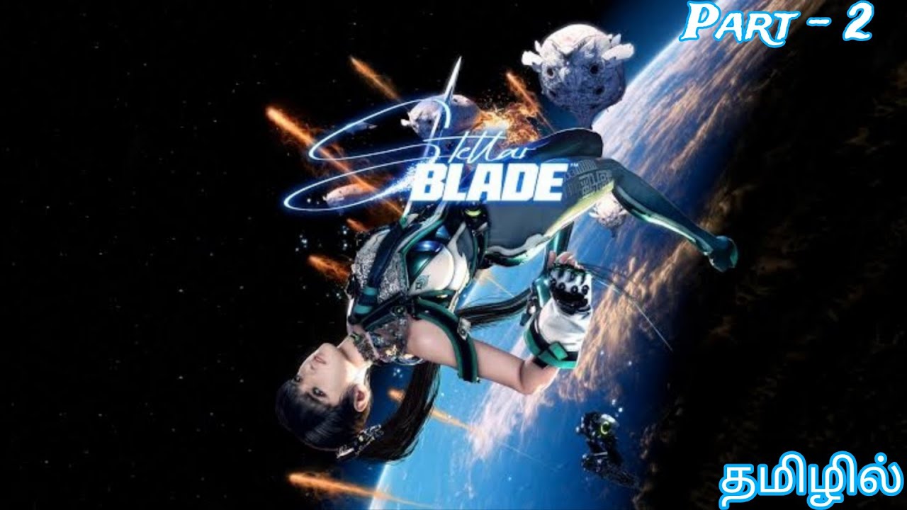 🔴 (WUKONG தங்கச்சி ஆன கேம் 😂 ) STELLAR BLADE PART - 2 தமிழில் 🔥|| #strangeislive #stellarblade ...