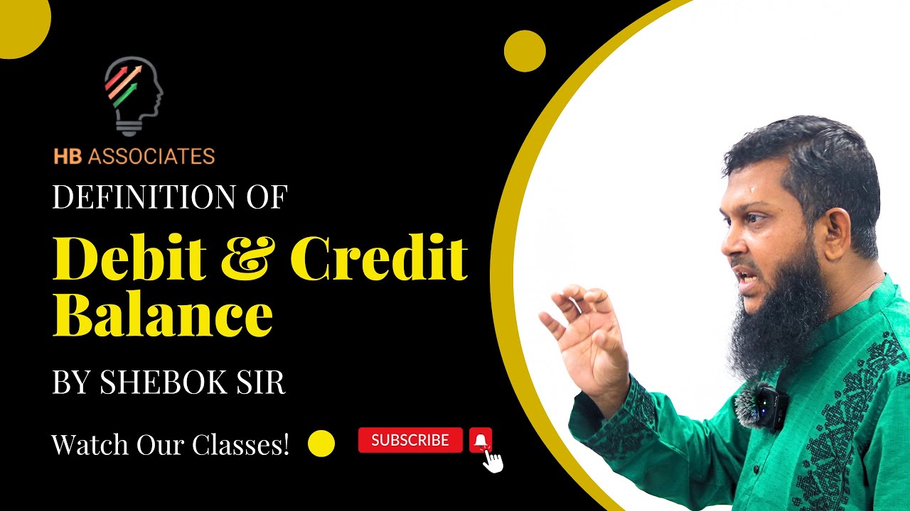 Definition of Debit & Credit Balance - YouTube