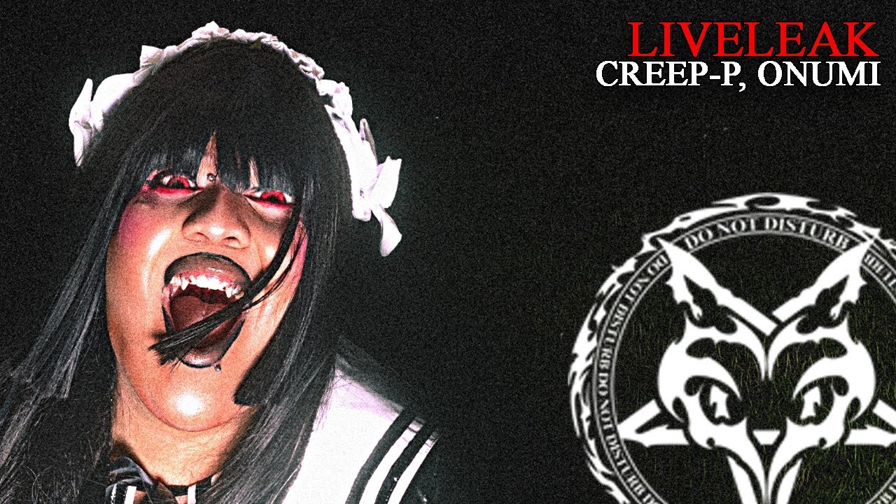 Creep-P, onumi - LIVELEAK - YouTube