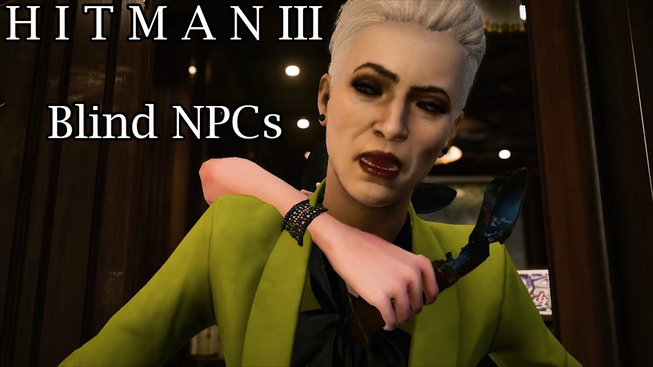 Hitman 3 New York Blind NPCs - YouTube