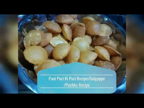 Pani Puri Ki Puri Recipe/Golgappe/Puchka Recipe - YouTube