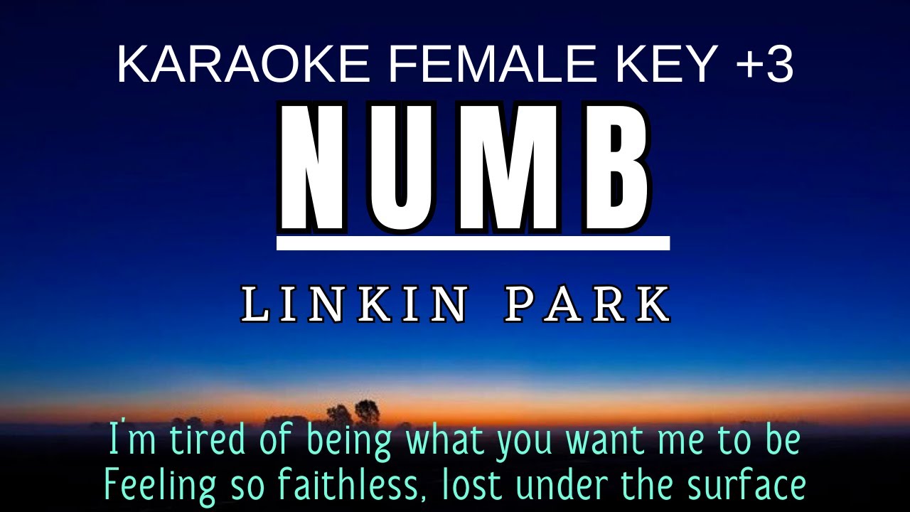 Linkin Park - Numb (Karaoke Female Key Nada Wanita +3 B) - YouTube