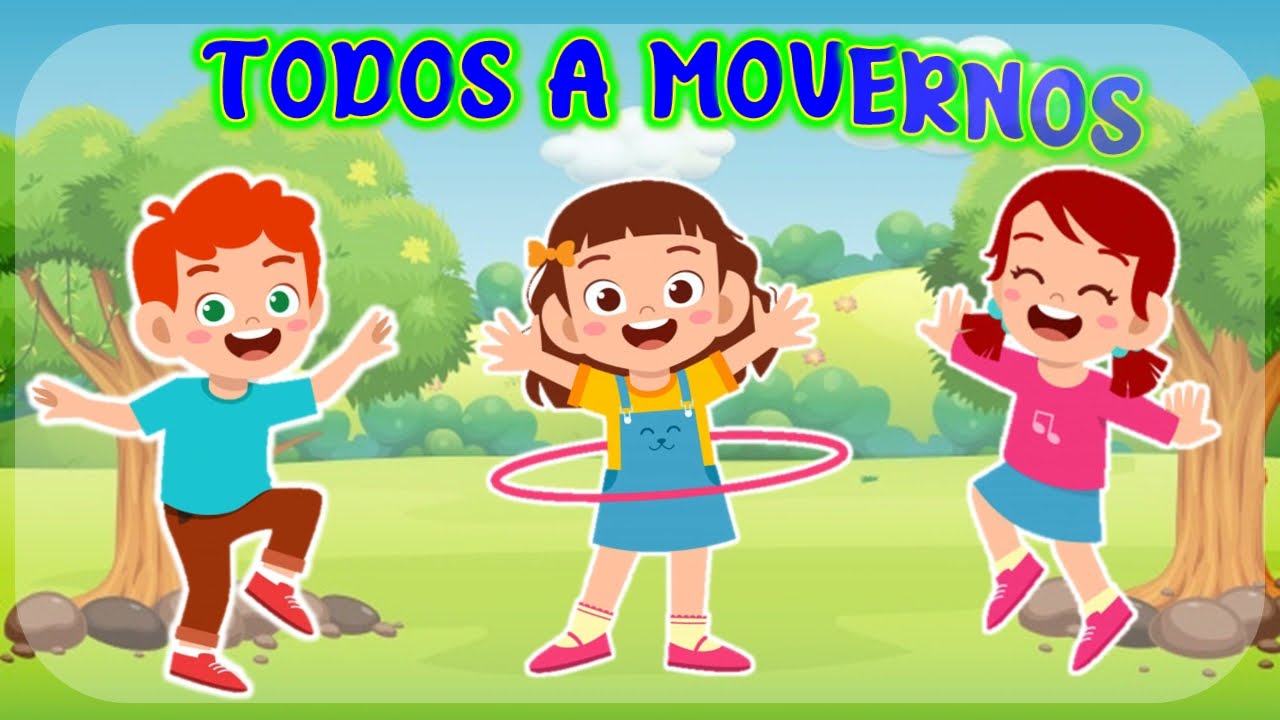CANCIÓN: "TODOS A MOVERNOS" - YouTube