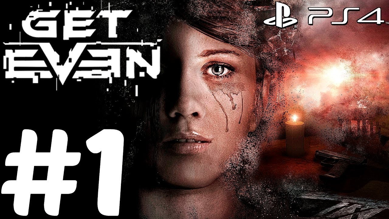 Get even ps4 part 1. - YouTube