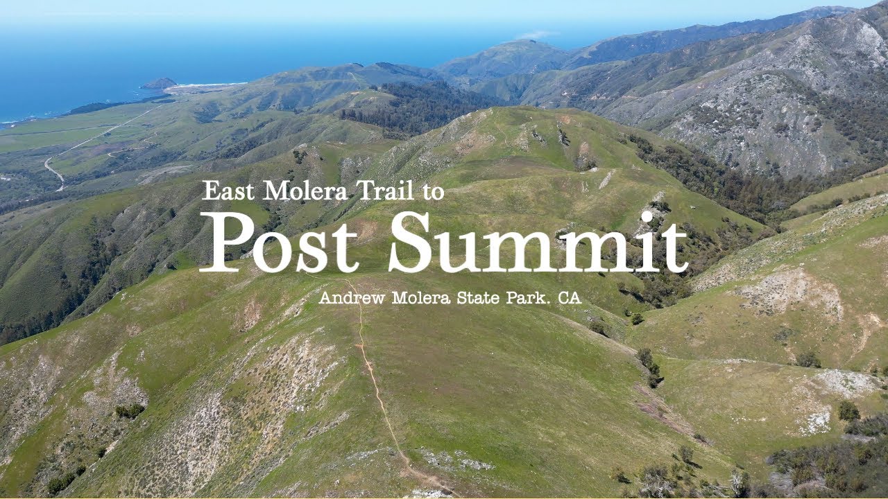 East Molera Trail to Post Summit - YouTube